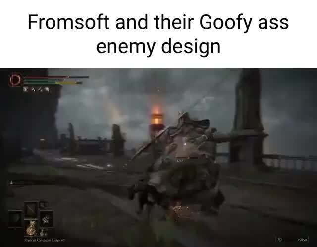 Fromsoft and their Goofy ass enemy design - iFunny