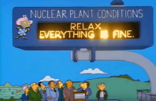 Everything is fine - NUCLEAR PLANT CONDITIONS EvERY RELAX ONE. - iFunny