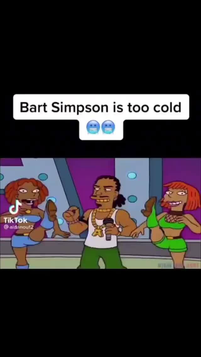 Bart Simpson is too cold - iFunny