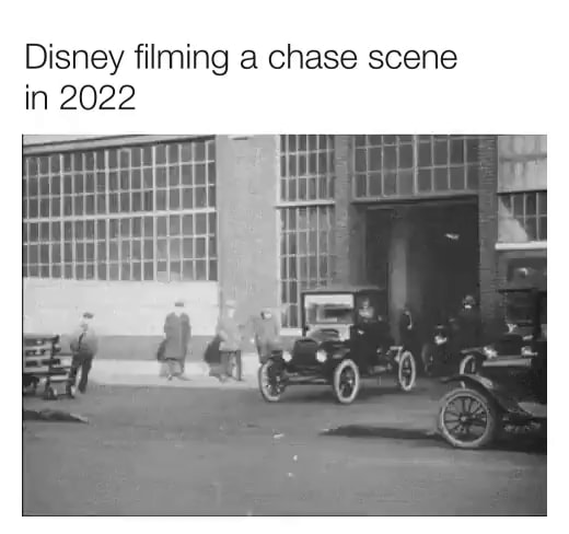 Disney filming a chase scene in 2022 - iFunny
