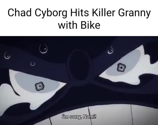 Chad Cyborg Hits Killer Granny with Bike - iFunny