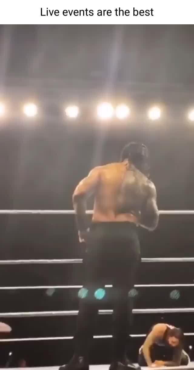 Live events are the best fe - iFunny