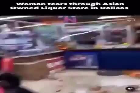 Woman tears through Asian Qwned Liquor Store in Dallaas - iFunny