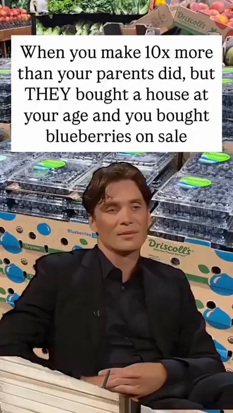 When you make lOx more than your parents did, but = THEY bought a house ...