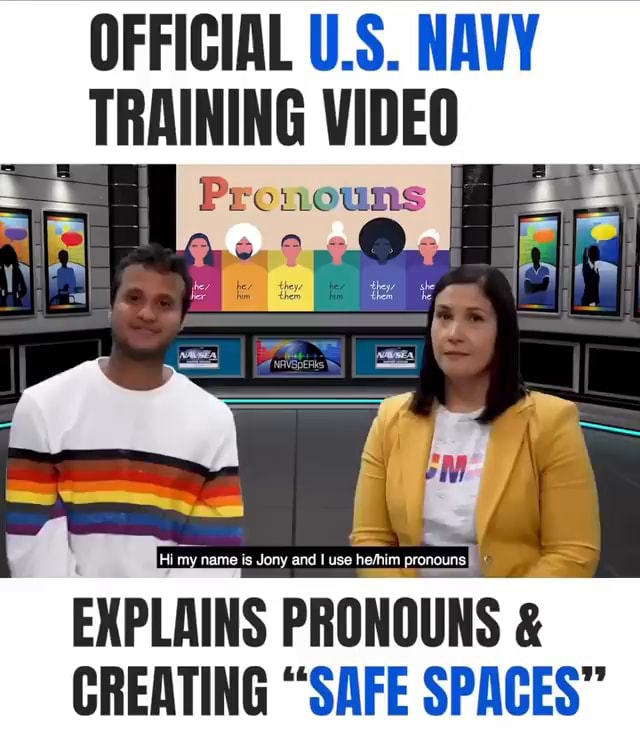 OFFICIAL U.S. NAVY TRAINING VIDEO EXPLAINS PRONOUNS & CREATING "SAFE ...