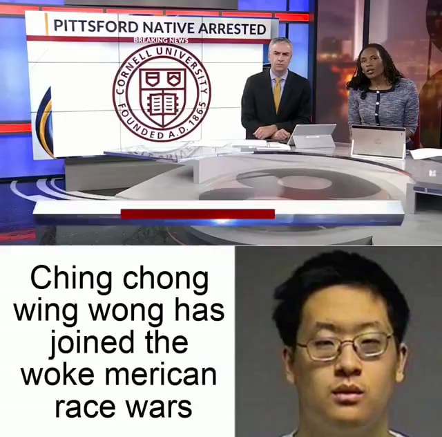 Ching chong wing wong has joined the woke merican race wars - iFunny