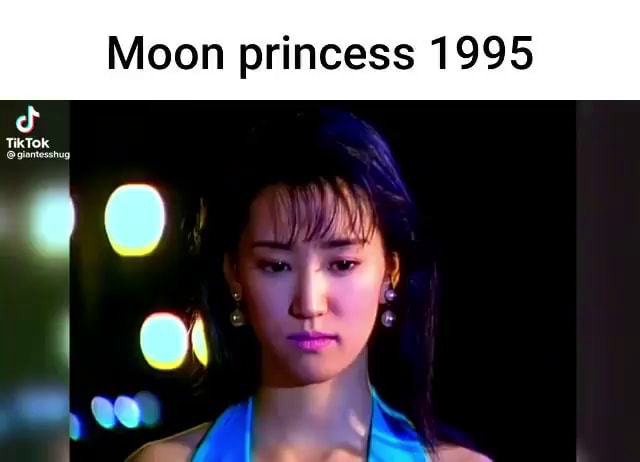 Moon princess 1995 Tik e@ " II : - iFunny