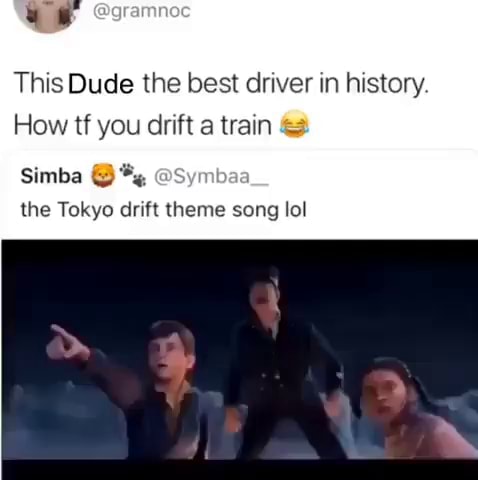 This Dude the best driver in history. How tf you drift a train Simba ...