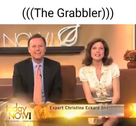 (((The Grabbler))) Expert Christine Echard VI - iFunny