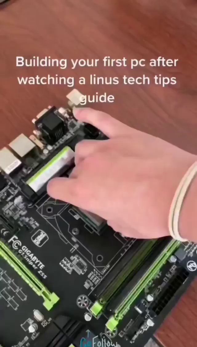 Building your first pc after watching a linus tech tips ra ~ - iFunny