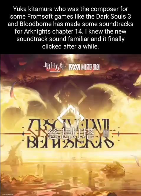 Yuka kitamura who was the composer for some Fromsoft games like the ...