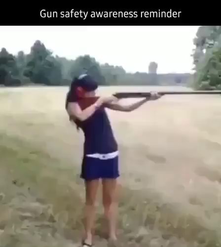Gun safety awareness reminder - iFunny