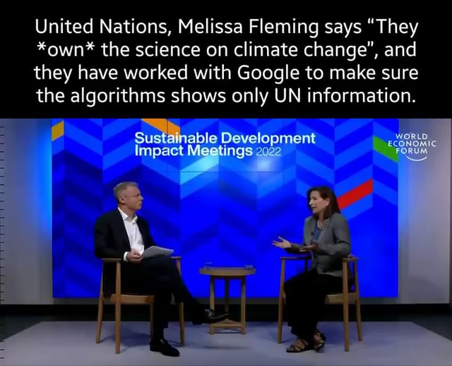 United Nations, Melissa Fleming says "They *own* the science on climate ...