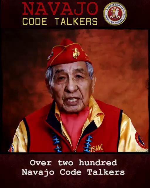 CODE TALKERS if Over two hundred Navajo Code Talkers - iFunny