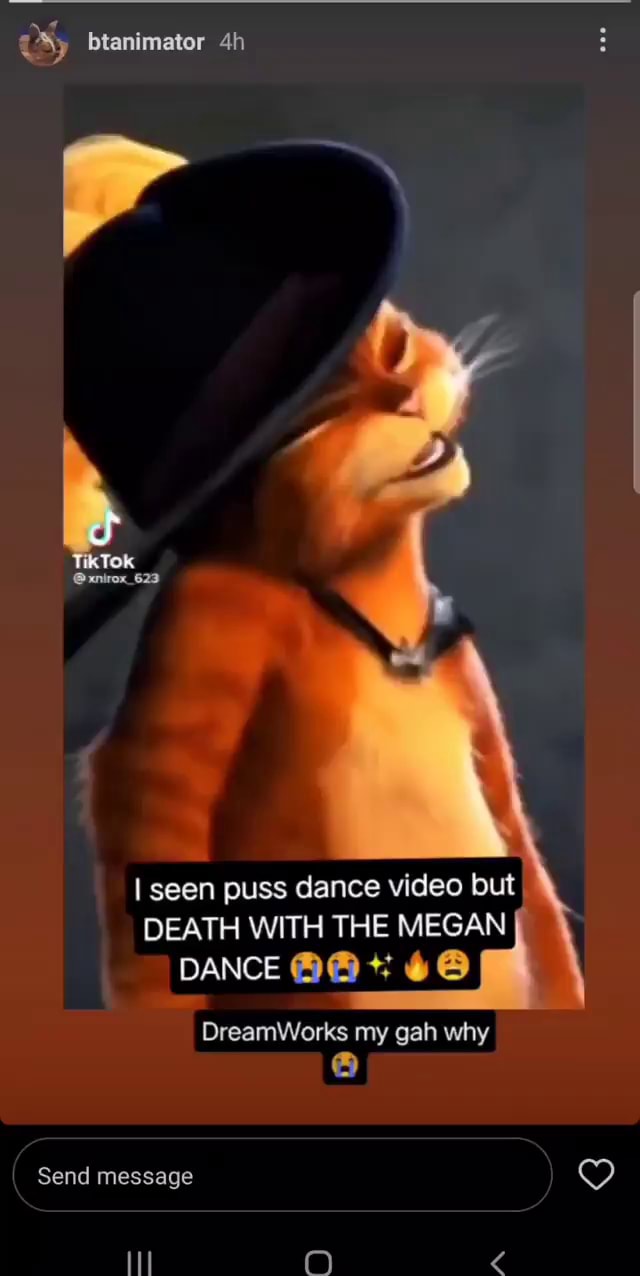 Btanimator Tok @xnirox_623 I seen puss dance video but I DEATH WITH THE ...