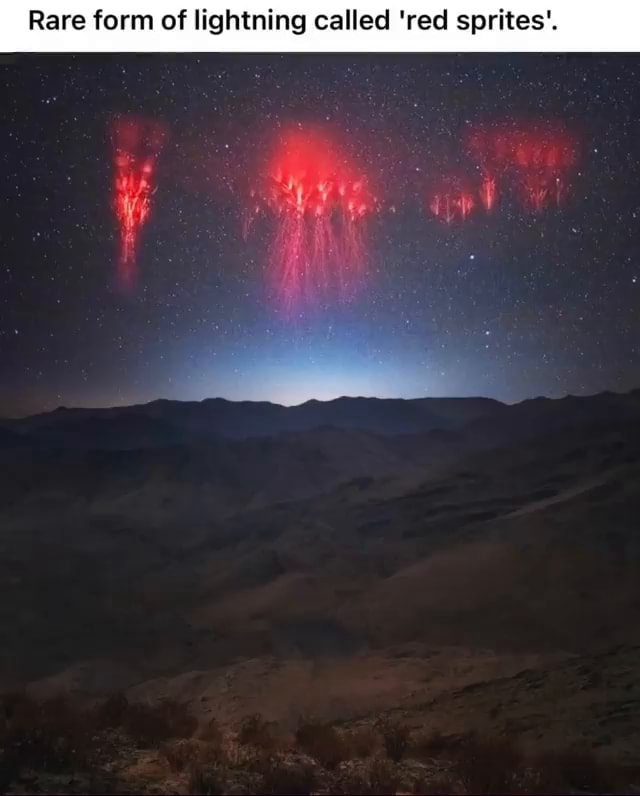 Rare form of li ing called 'red sprites'. - iFunny