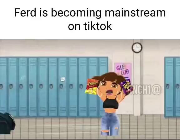 Ferd is becoming mainstream on tiktok - iFunny