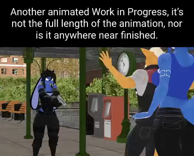 Another animated Work in Progress, it's not the full length of the ...