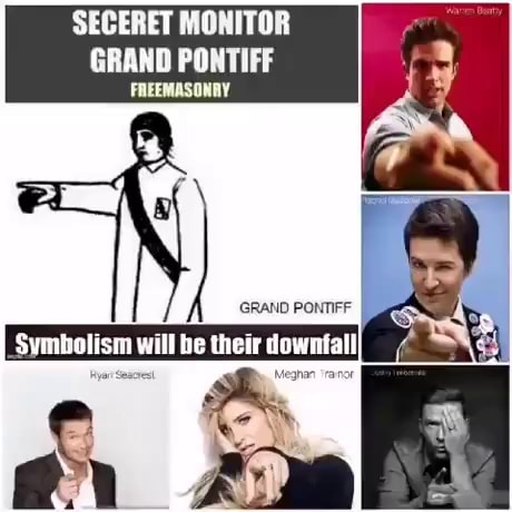 SECERET MONITOR GRAND PONTIFF GRAND PONTIFF their - iFunny