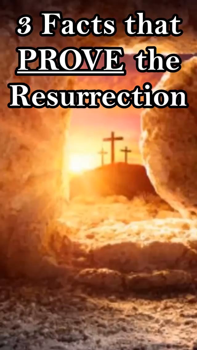 3 Facts that PROVE the Resurrection - iFunny