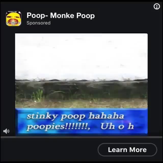 Poop- Monke Poop Sponsored f,) . . :‘ﬁm- ....“ stinky poop hahaha ...