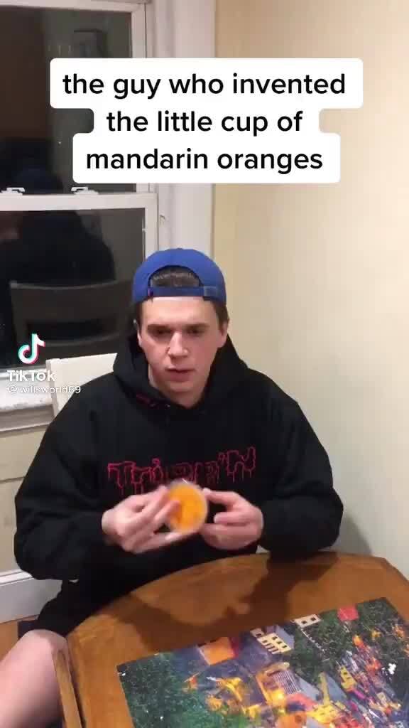The guy who invented the little cup of mandarin oranges - iFunny