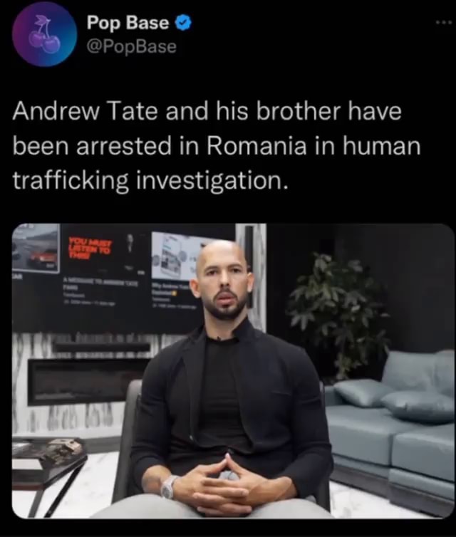 Pop Base @ / @PopBase Andrew Tate and his brother have been arrested in ...
