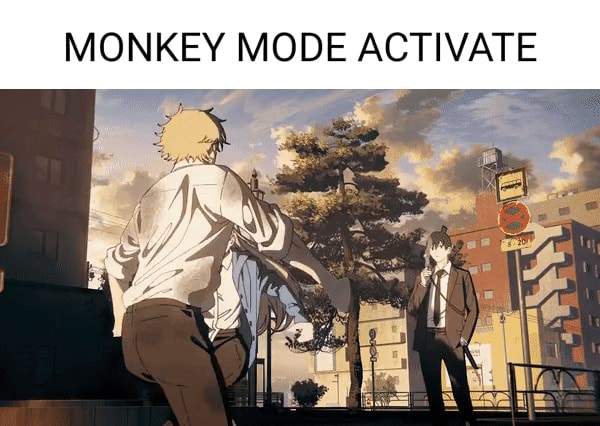 MONKEY MODE ACTIVATE I - iFunny