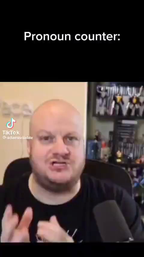 Pronoun counter: - iFunny