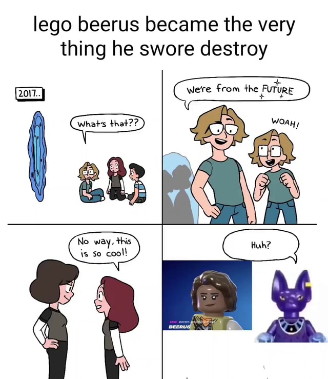 Lego beerus became the very thing he swore destroy Were From the FUTURE ...