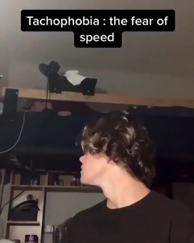 Tachophobia : the fear of speed - iFunny