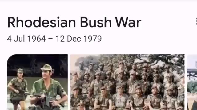 Rhodesian Bush War 4 Jul 1964 12 Dec 1979 - iFunny