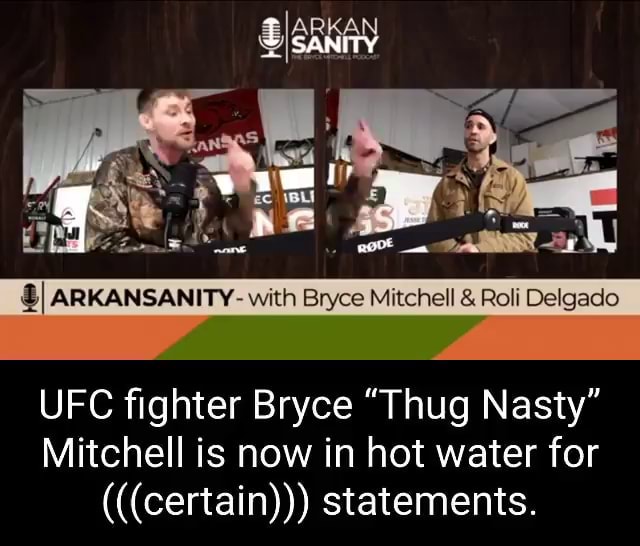 SANITY ARKANSANITY- with Bryce Mitchell & Roli Delgado UFC fighter ...