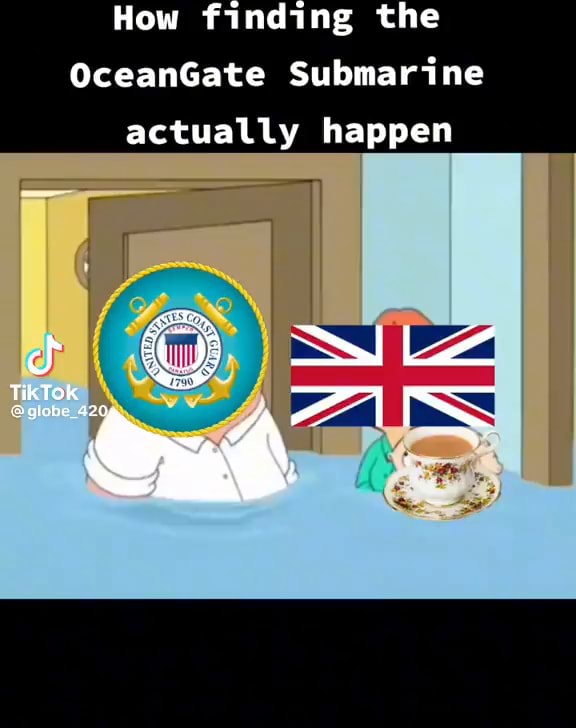 How finding the OceanGate Submarine actually happen TikTok - iFunny