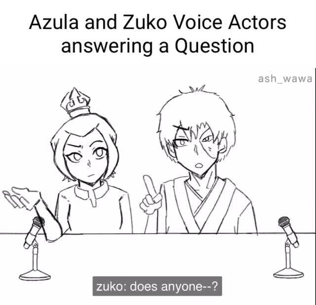 Azula and Zuko Voice Actors answering Question ash_wawa zuko: does ...