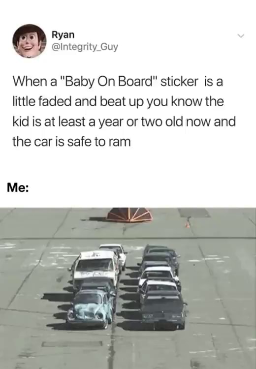 Ryan @Integrity Guy When a "Baby On Board" sticker is a little faded ...