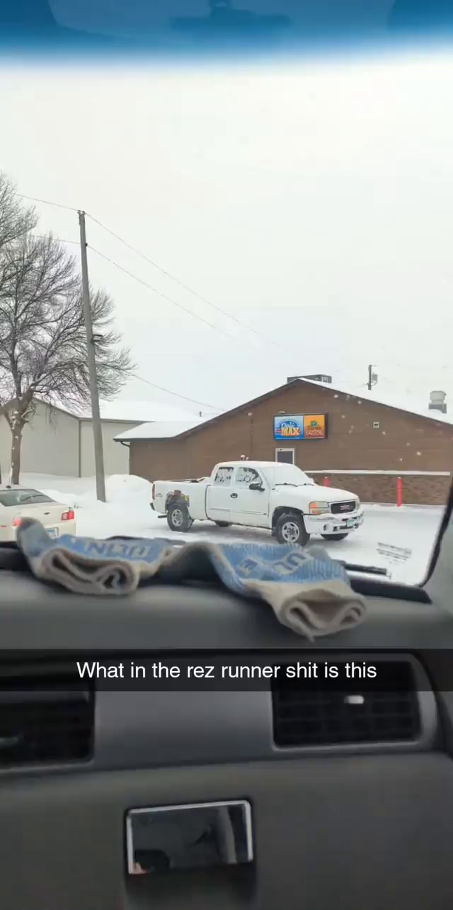 What in the rez runner shit is this - iFunny