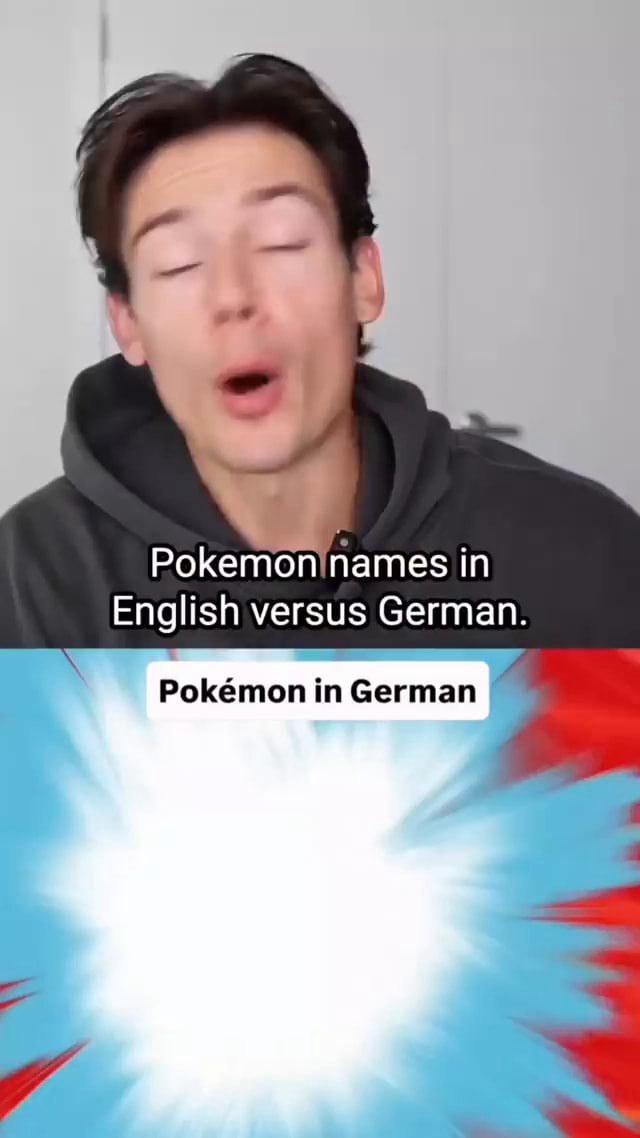 Pokemon names in English versus German. Pokemon in German I - iFunny