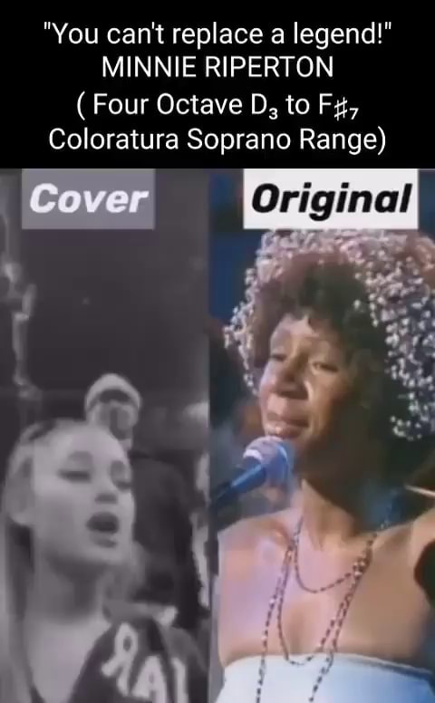 "You can't replace a legend!" MINNIE RIPERTON ( Four Octave D, to Fy ...