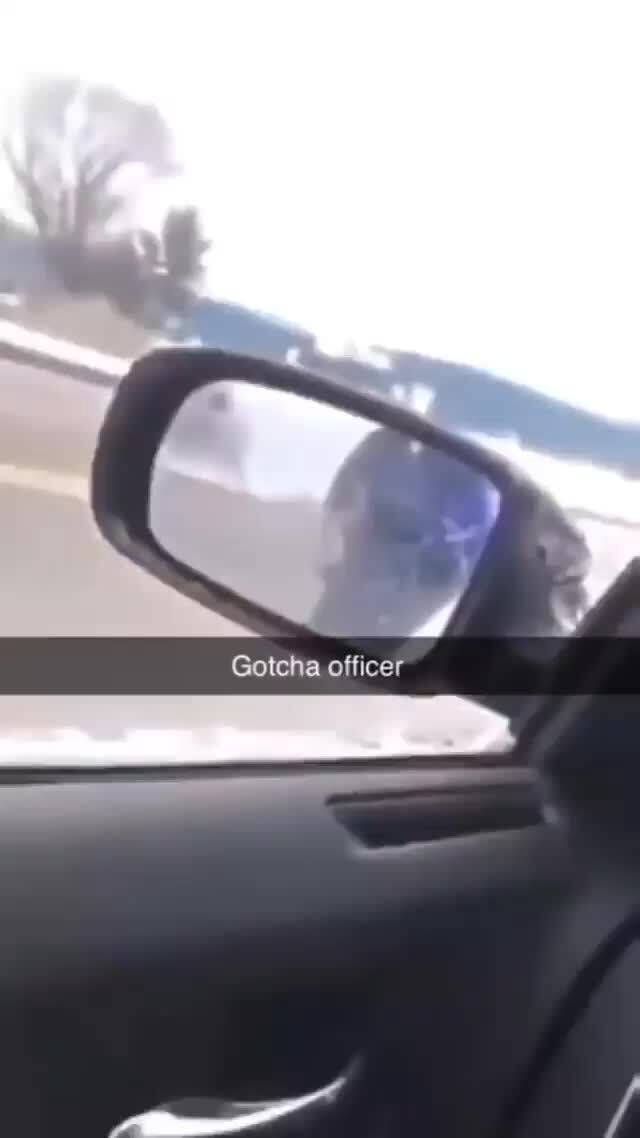 Gotcha officer - iFunny