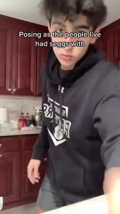 Posing as the people ive had seggs with - iFunny