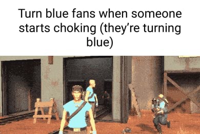 Turn blue fans when someone starts choking (they're turning blue) - iFunny