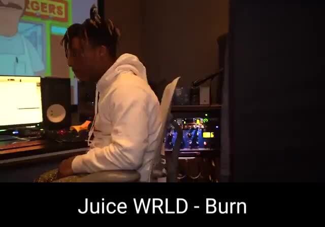 Juice WRLD - Burn - iFunny