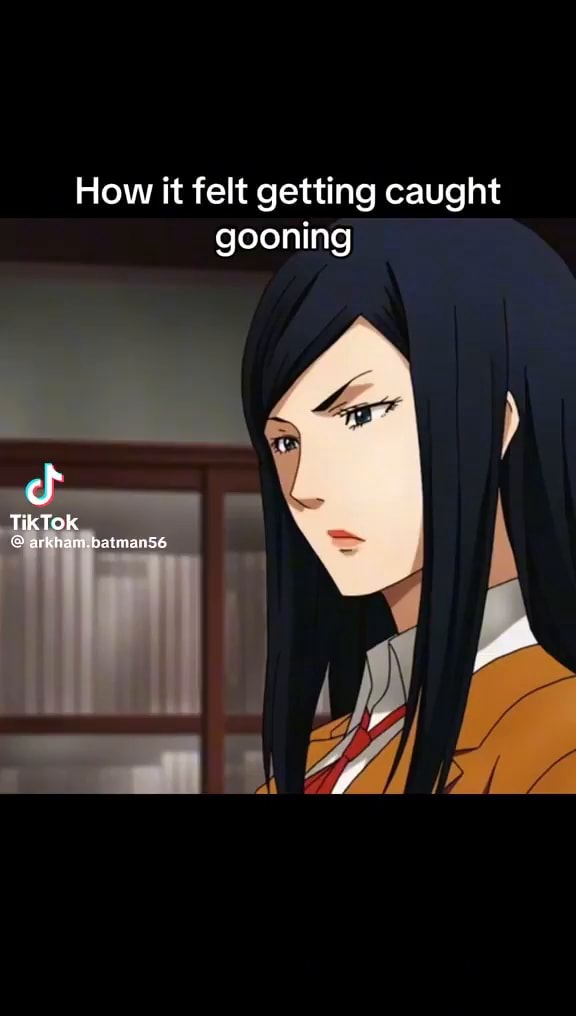How it felt getting caught gooning TikTok arkham.batmanse - iFunny