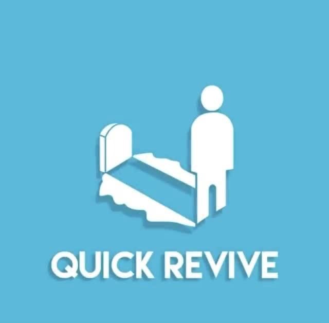 QUICK REVIVE - iFunny