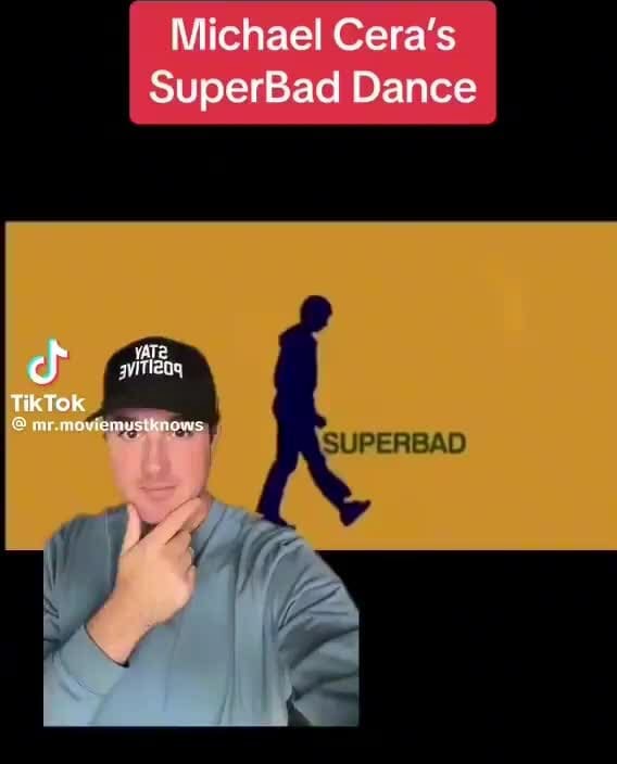 Michael Ceras 'SuperBad Dance - iFunny
