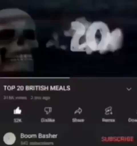 TOP 20 BRITISH MEALS Boom Basher - iFunny