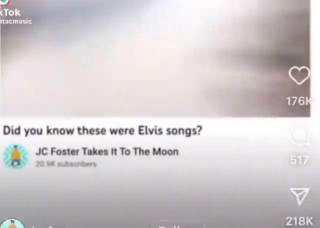 Did you know these were Elvis songs? JC Foster JC Takes It To The Moon ...