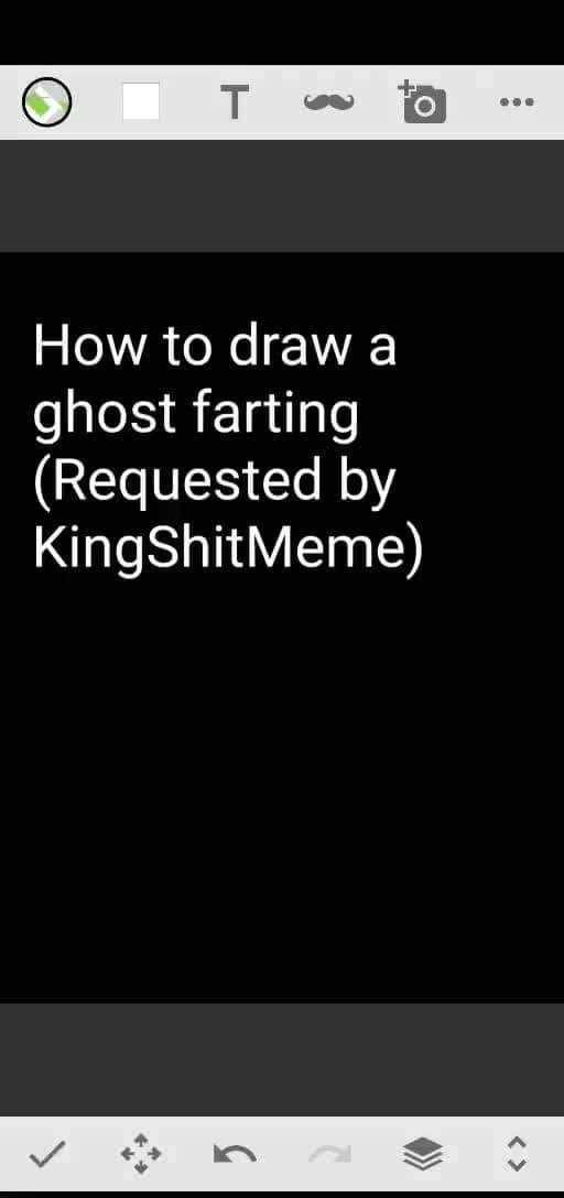 How to draw a ghost farting (Requested by KingShitMeme) - iFunny