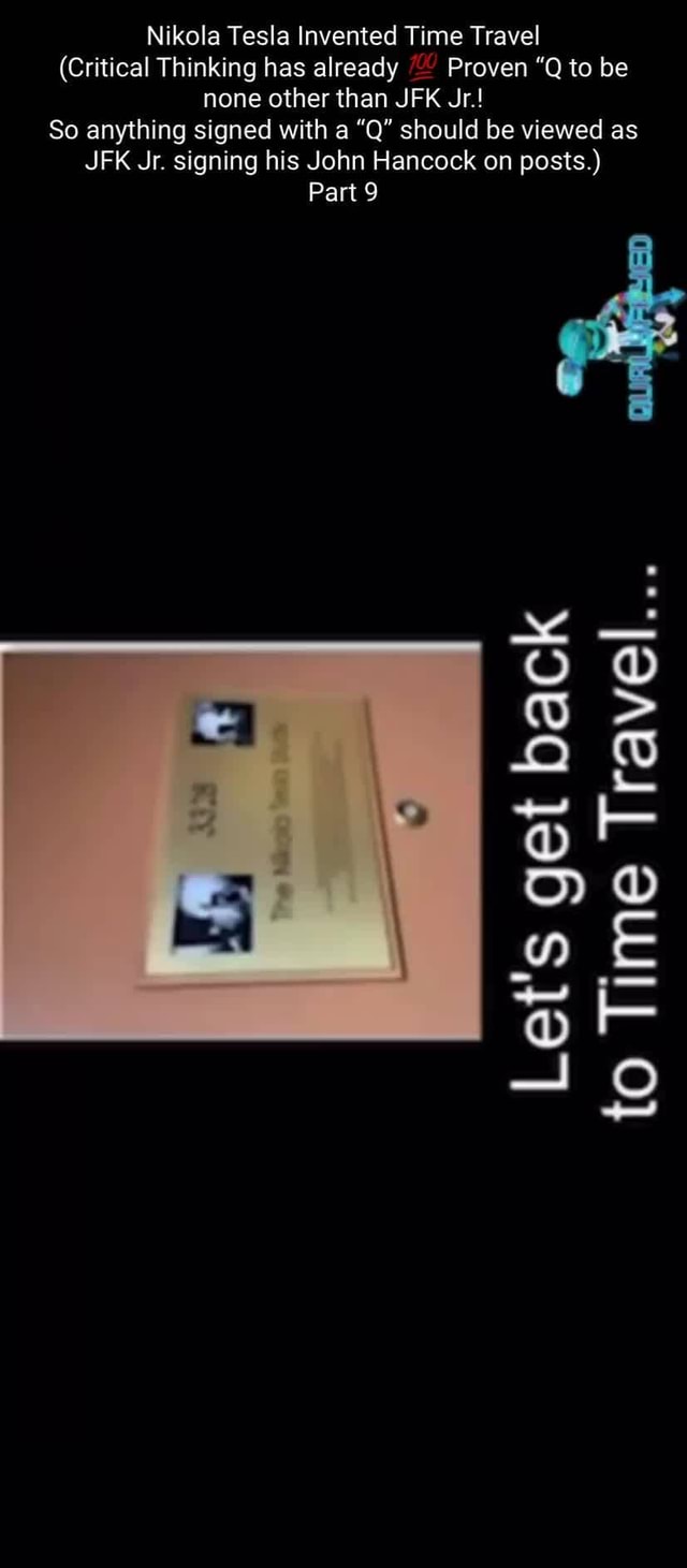 Nikola Tesla Invented Time Travel (Critical Thinking has already Proven ...